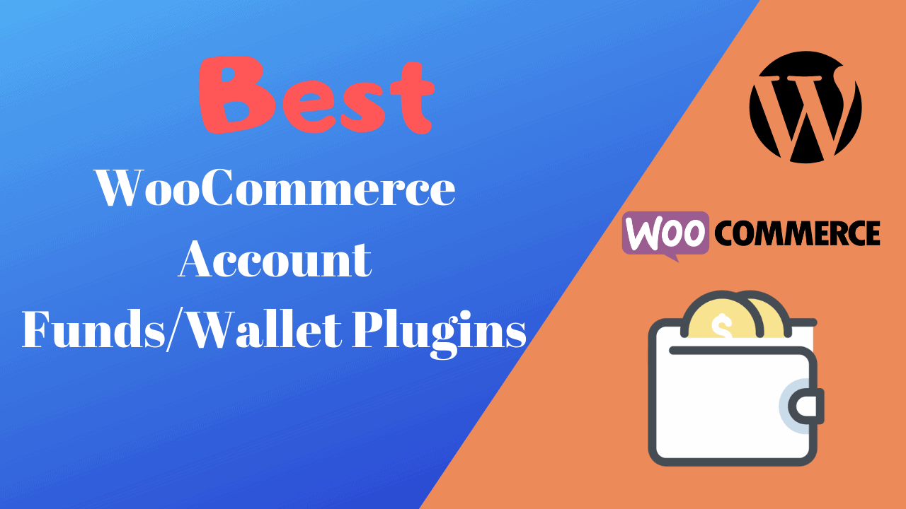 Best WooCommerce Wallet Plugins ( Free and Paid)